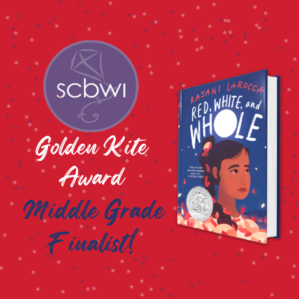 RED, WHITE, AND WHOLE is a 2022 SCBWI Golden Kite Award Finalist!
